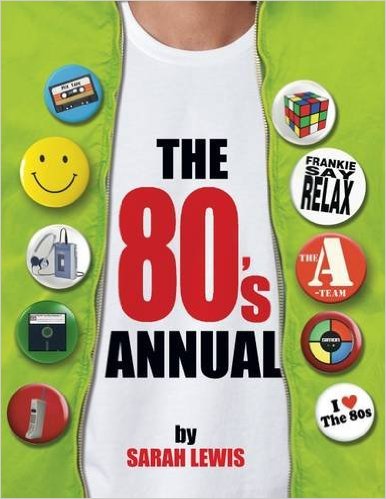 8 Memories of the 80s, a Guest Post by Sarah Lewis, author of The 80’s ...