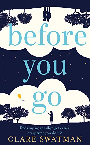 An Extract from Before You Go by Clare Swatman | Linda's Book Bag