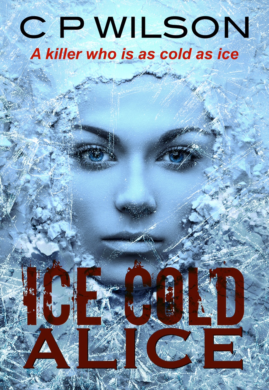 Giveaway and Review of Ice Cold Alice by CP Wilson | Linda's Book Bag