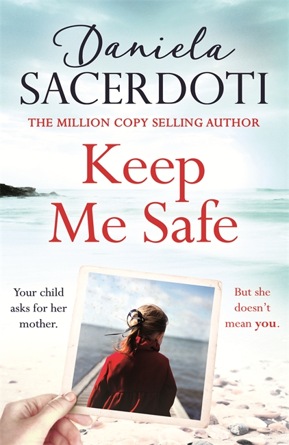Keep Me Safe by Daniela Sacerdoti | Linda's Book Bag