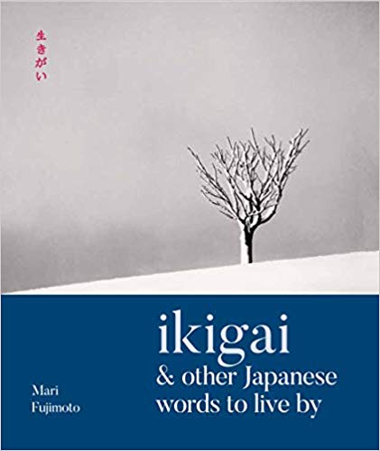 ikigai and other Japanese words to live by Mari Fujimoto | Linda's Book Bag