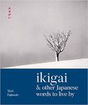 ikigai and other Japanese words to live by Mari Fujimoto | Linda's Book Bag